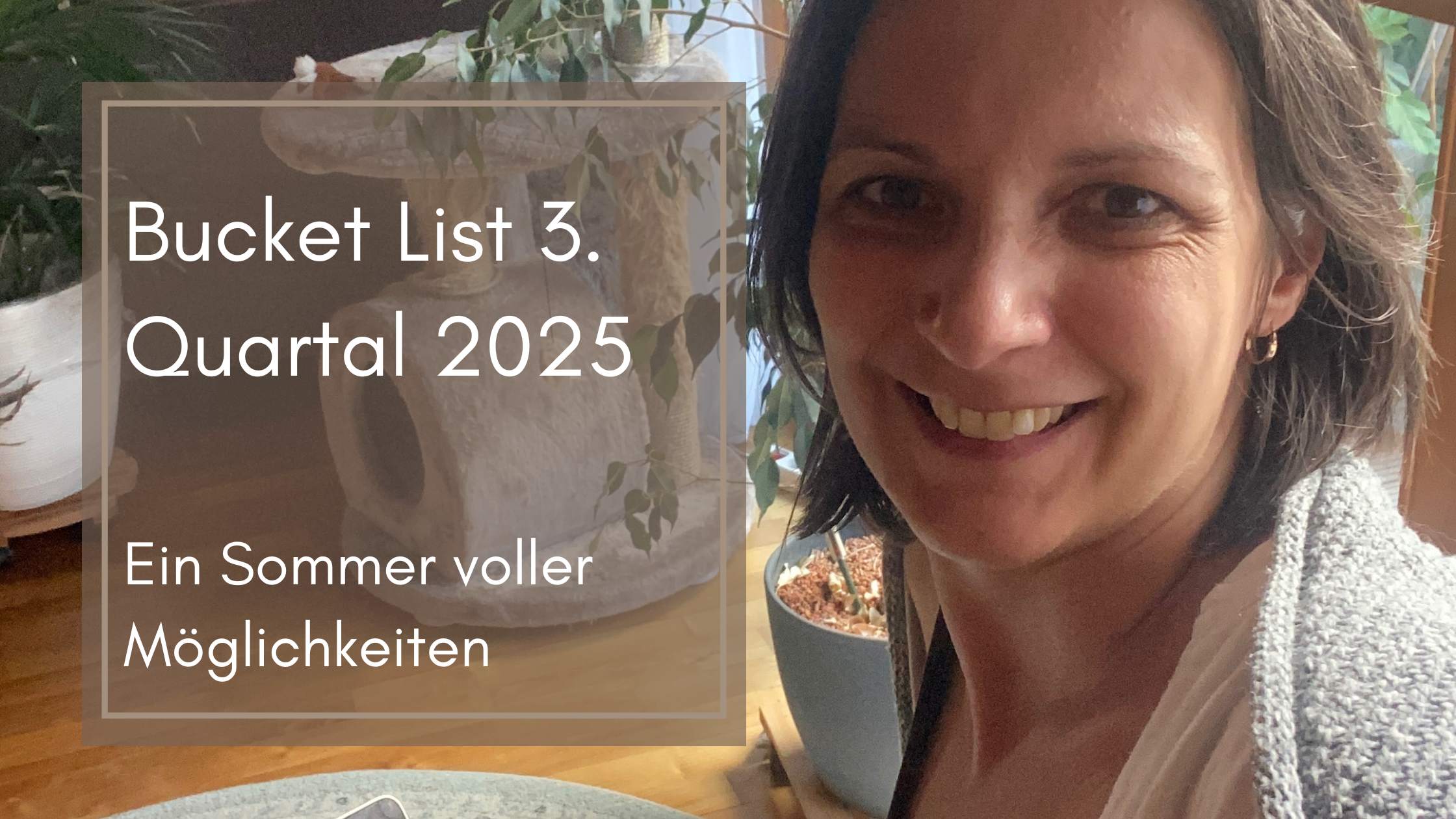 Meine Bucket List für das 3. Quartal 2025 - Kassia L. Hill